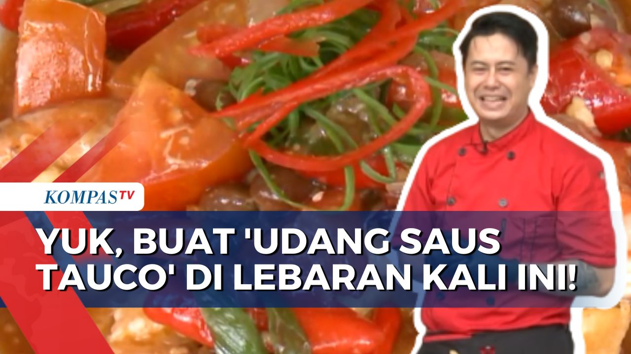 Yuk, Buat 'Udang Saus Tauco' di Lebaran Kali Ini! Lihat Resep dari Chef ...