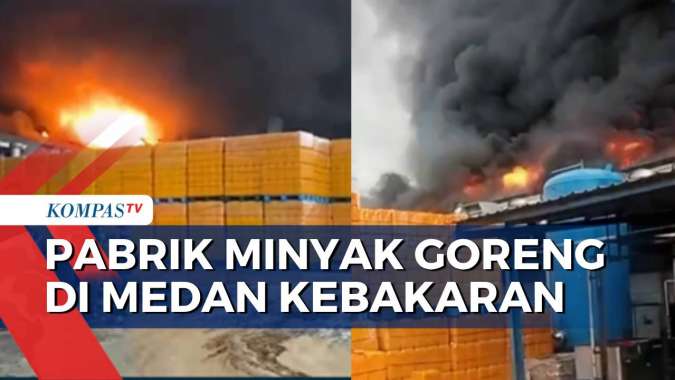 Diduga Api Berasal dari Gudang Karton, Pabrik Minyak Goreng di Medan Kebakaran | KOMPAS MALAM