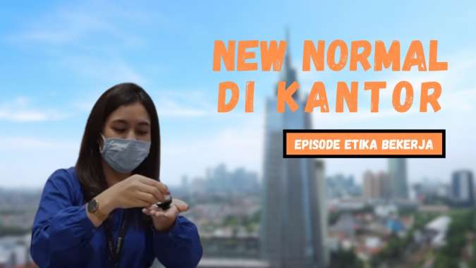 New Normal Mulai Berlaku! Inilah Protokol Kesehatan yang Benar di Kantor