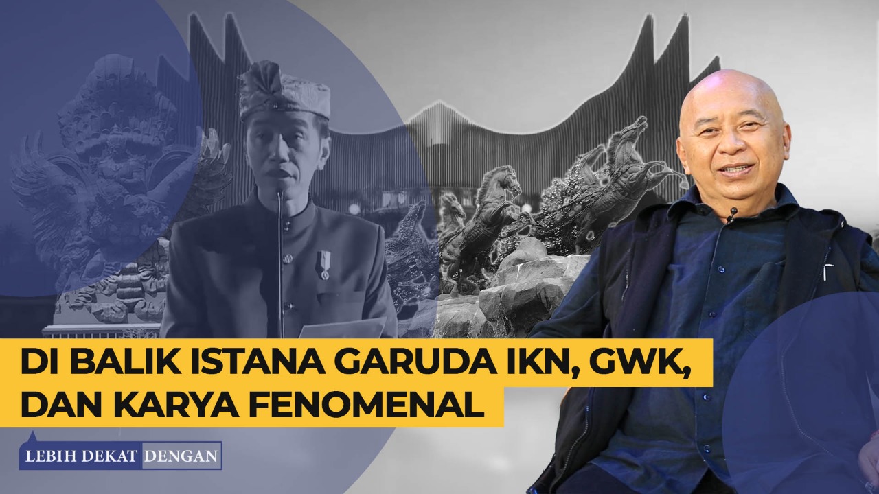 Lebih Dekat dengan Nyoman Nuarta: Desain Terbaru Istana Garuda IKN, GWK ...