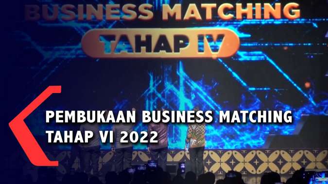 Pembukaan Business Matching Tahap IV 2022