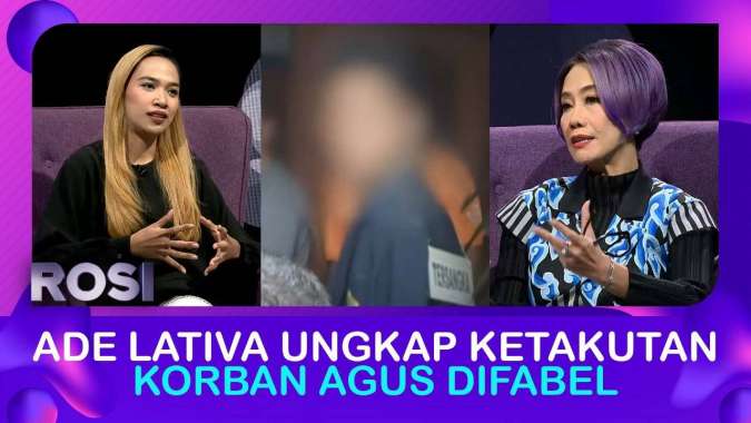 Ade Lativa Ungkap Ketakutan Korban Agus Difabel di NTB | ROSI