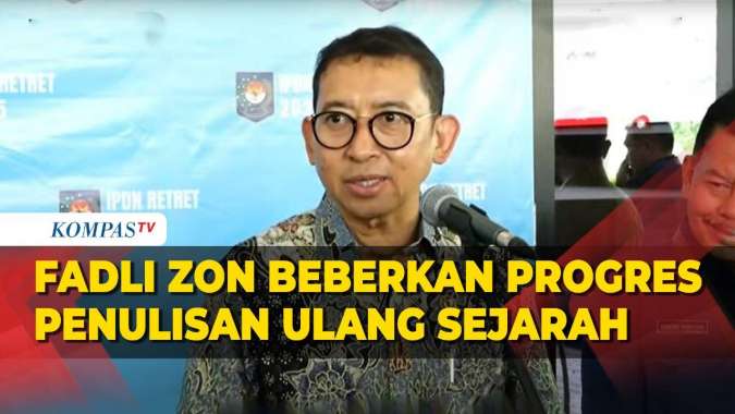 [FULL] Fadli Zon Ungkap Progres Penulisan Ulang Sejarah hingga Bicara ...