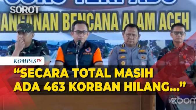 [FULL] BNPB Update Penanganan Bencana Banjir-Longsor Sumatera per 3 Desember 2025: 463 Korban Hilang