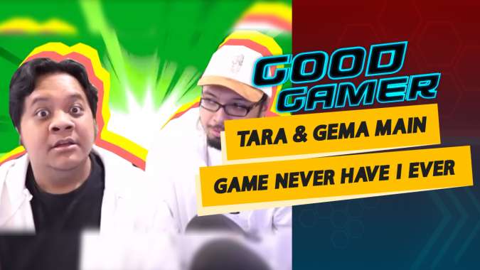 Main Game Never Have I Ever Bareng Tara & Gema | GOOD GAMER with Tara ...