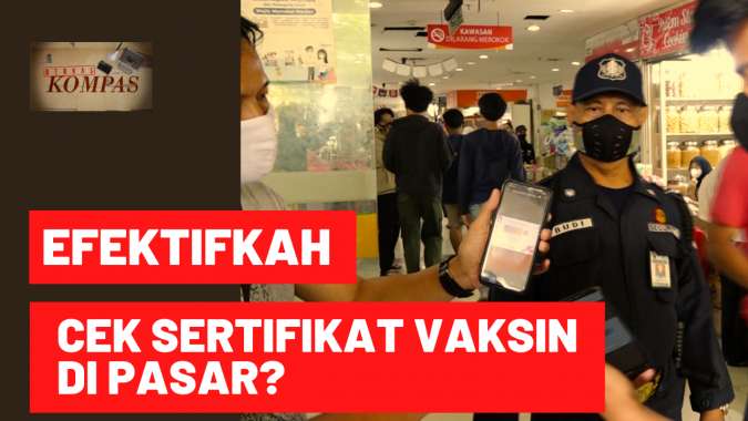 Efektifkah Cek Sertifikat Vaksin Di Pasar Berkas Kompas 2