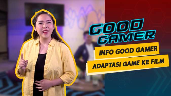 Info Good Gamer: Adaptasi Game Ke Film | Good Gamer (2)