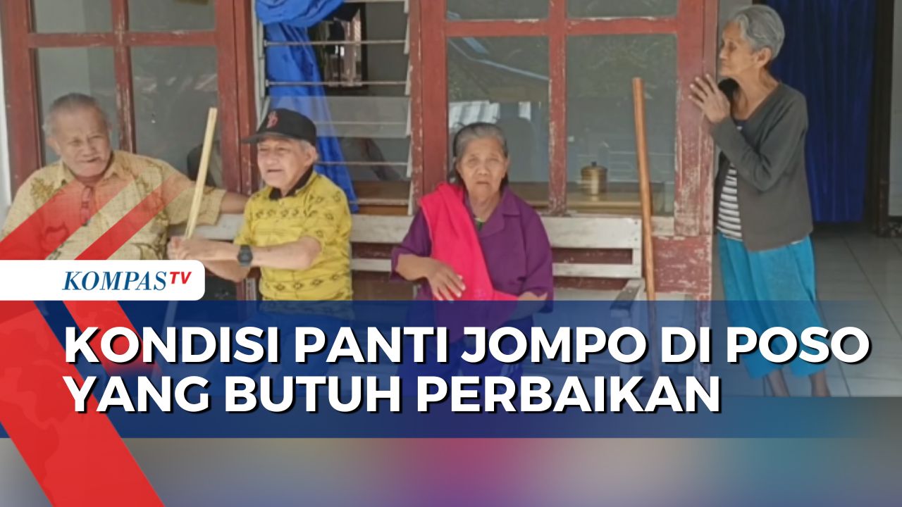 Video: Panti Jompo di Poso Butuh Perbaikan, Banyak Ruangan Rusak Hingga ...