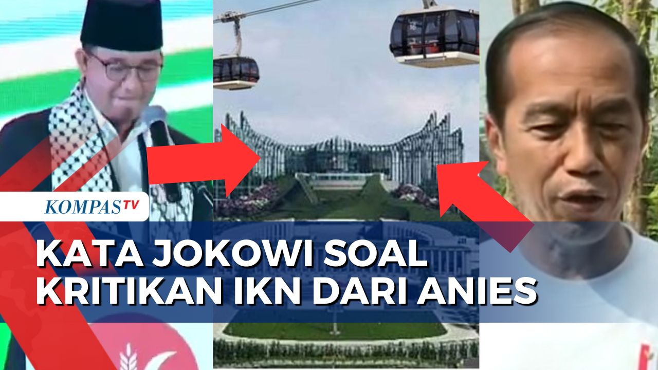 Video: Presiden Jokowi Respons soal Kritikan IKN dari Capres Anies Baswedan
