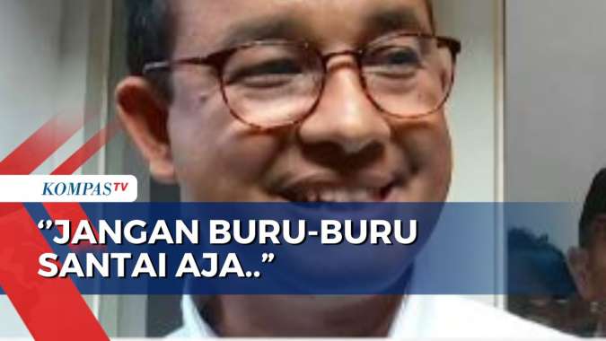 Anies Baswedan Tanggapi Hasil Quick Count Pilpres 2024: Jangan Buru ... Anies Baswedan Tanggapi Hasil Quick Count Pilpres 2024: Jangan Buru ...