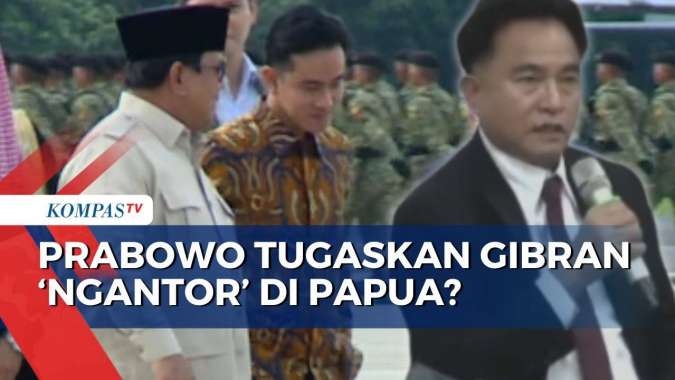 Yusril Buka-Bukaan Kans Gibran Diperintah Prabowo Ngantor di Papua, Urus Apa? | KOMPAS PAGI
