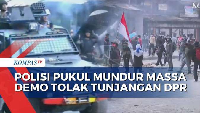 [LIVE] Pantauan Terbaru Ricuh Demo Tolak Tunjangan Anggota DPR RI, Polisi Tembakkan Gas Air Mata