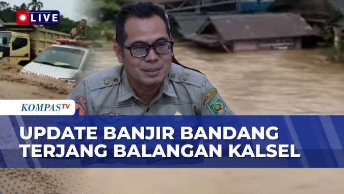 [FULL] BPBD Ungkap Kondisi Terkini Warga Balangan Kalsel yang Diterjang ...