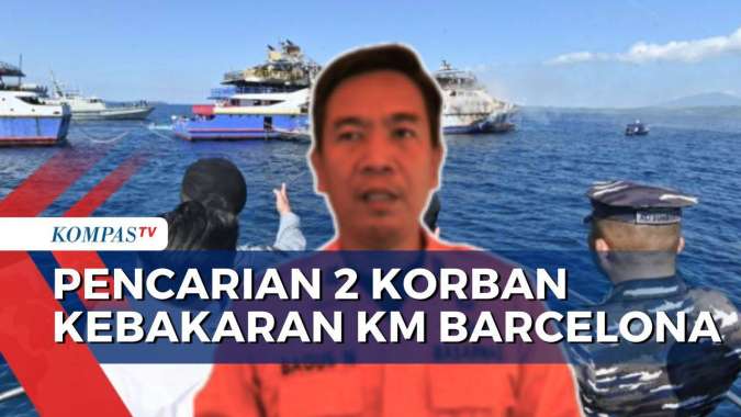 2 Korban Hilang KM Barcelona V, Tim SAR Perluas Area Pencarian | BERUT