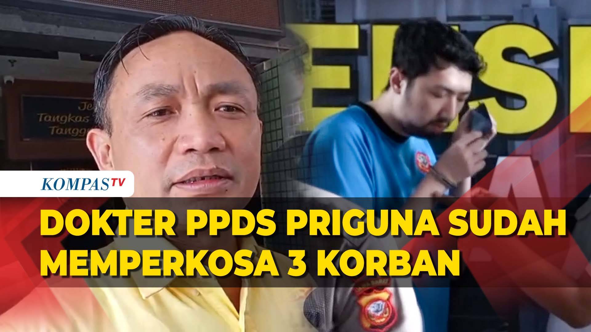 Video: Dokter PPDS Priguna Anugerah Memperkosa 3 Korban, Polisi: Lokasi Kejadiannya Sama