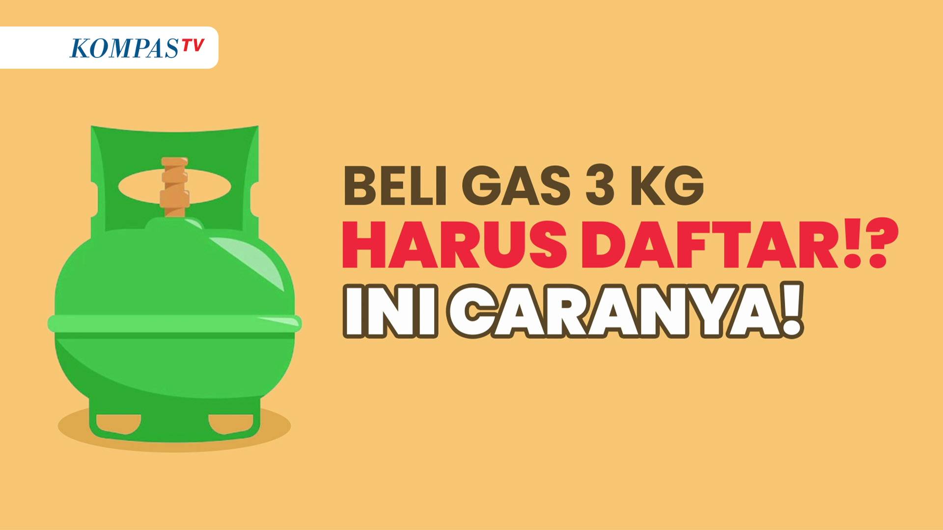 Video: INFOGRAFIS - Cara Beli Gas LPG 3 Kg, Harus Daftar Dulu Bawa Syarat Ini!