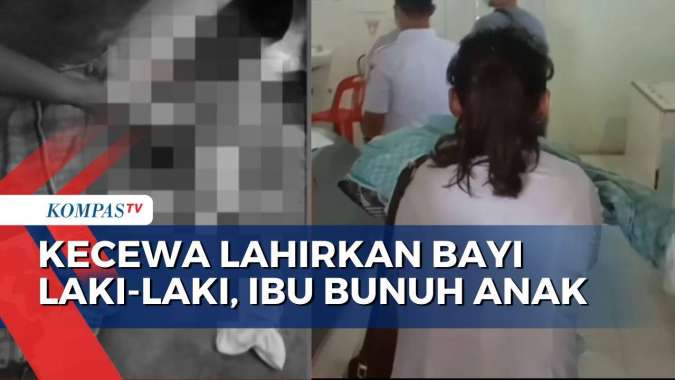 Kecewa Lahirkan Bayi Laki-Laki, Ibu Tega Bunuh Anak Kandung yang Masih ...
