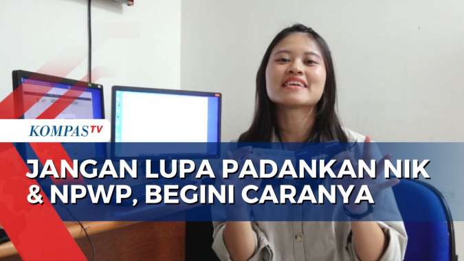 Simak, Begini Caranya Padankan NIK dan NPWP Simak, Begini Caranya Padankan NIK dan NPWP