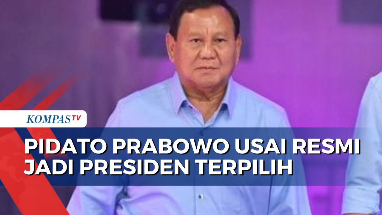 Video: Begini Isi Pidato Prabowo Usai Resmi Jadi Presiden Terpilih