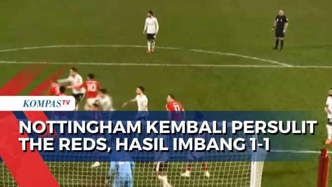 Liverpool Imbang 1-1 dengan Nottingham Forest di Pekan ke-21 Liga Inggris