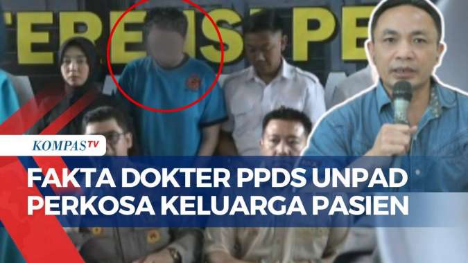 [FULL] Bongkar Kronologi-Modus Dokter PPDS Unpad Perkosa Keluarga Pasien, Korban Lebih dari Satu?