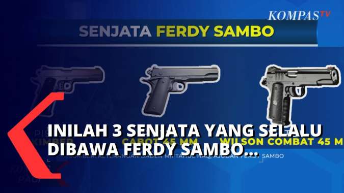 Keterangan Daden: Ada 3 Jenis Senjata yang Selalu Dibawa Sambo, Salah ...