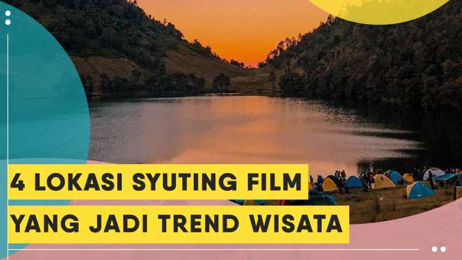 "Flashback" 4 Lokasi Syuting Film yang Jadi Tren Wisata