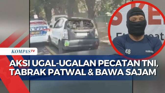 Aksi Pecatan TNI di Kendal, Tabrak Patwal, Bawa Senjata Tajam, Hingga ...
