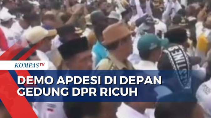 Demo Apdesi di Depan Gedung DPR Ricuh, Massa Tuntut UU Desa Tahun 2014 Segera Direvisi