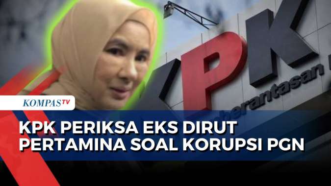 Kasus Korupsi PGN, KPK Periksa Eks Dirut Pertamina Nicke Widyawati