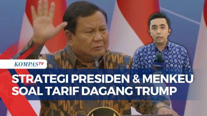 [FULL] Strategi-Langkah Presiden Prabowo dan Menkeu Hadapi Tarif Dagang Trump