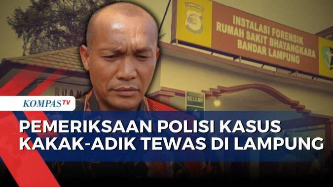 Usut Pembunuhan Kakak-Adik di Lampung, Polisi Periksa Parang & Hasil Autopsi