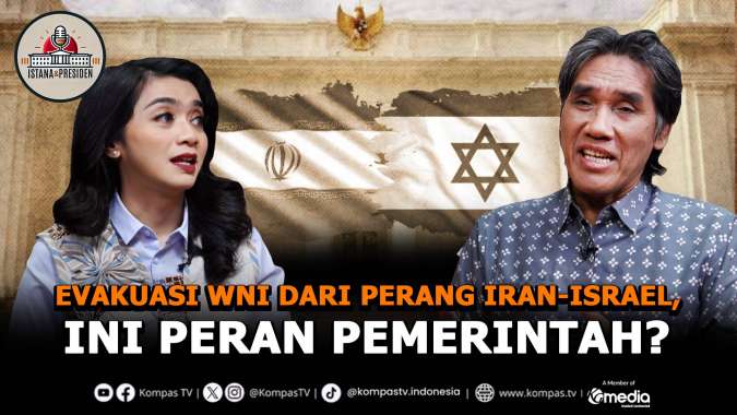 Evakuasi WNI Perang Iran-Israel, Wartawan Istana: Bahkan Ada yang Tidak ...