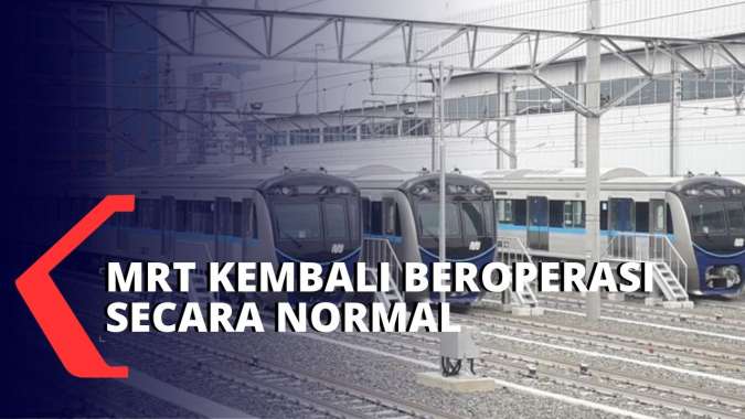 MRT Kembali Buka Layanan Secara Normal, Ini Jadwal Operasinya