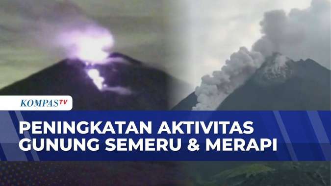 Aktivitas Gunung Berapi Meningkat: Semeru Keluarkan Lava Pijar, Merapi ...