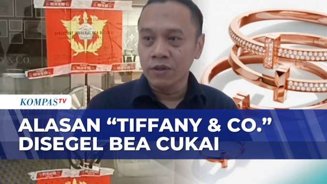 Alasan 3 Gerai Tiffany & Co. Disegel Bea Cukai, Gara-Gara Impor Ilegal ...