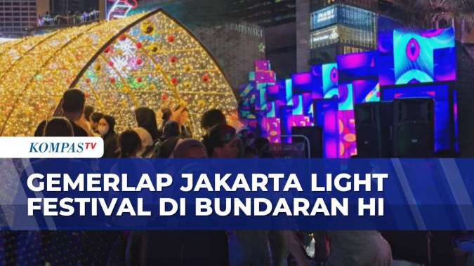Warna-Warni Cahaya Hiasi Bundaran HI, Jakarta Light Festival 2025 Curi ...