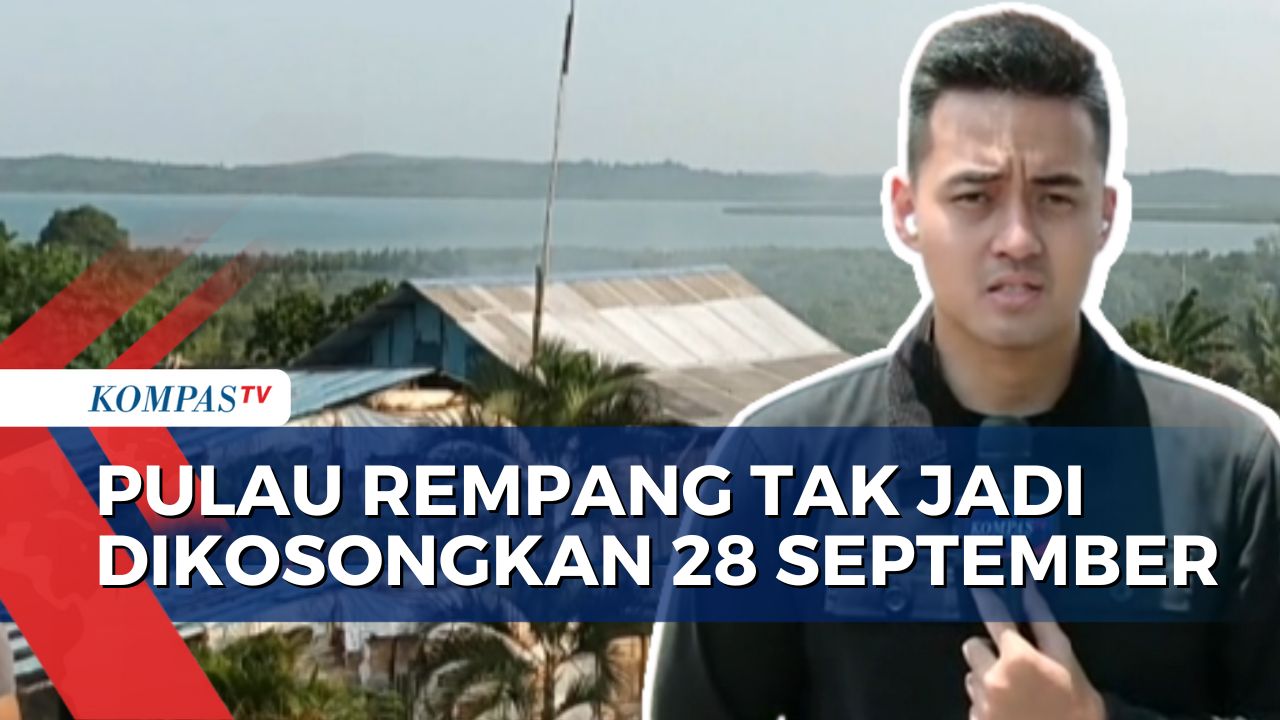 Video: Masih Data Warga, Pengosongan Pulau Rempang pada 28 September 2023 Batal