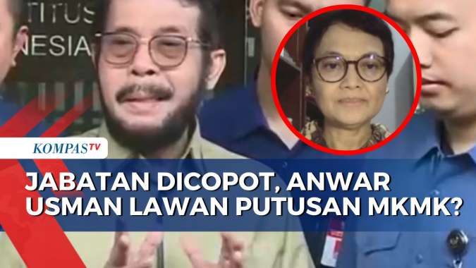 Jabatan Dicopot, Anwar Usman "Melawan" Putusan MKMK? Begini Kata Pakar Hukum