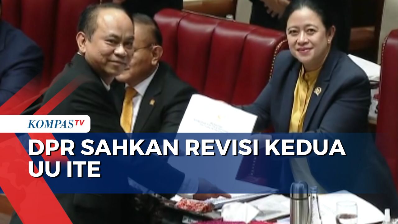 Video: DPR Sahkan Revisi Kedua UU ITE, ini Daftar Pasal yang Diubah