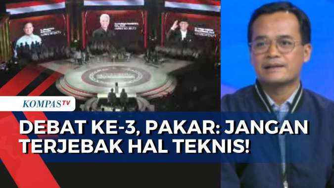 Debat Ketiga Pilpres 2024, Pakar Komunikasi Politik Ingatkan Capres ...