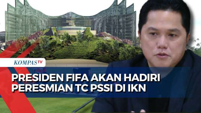Resmikan Training Center di IKN, Presiden FIFA ke Indonesia 11 Oktober ...