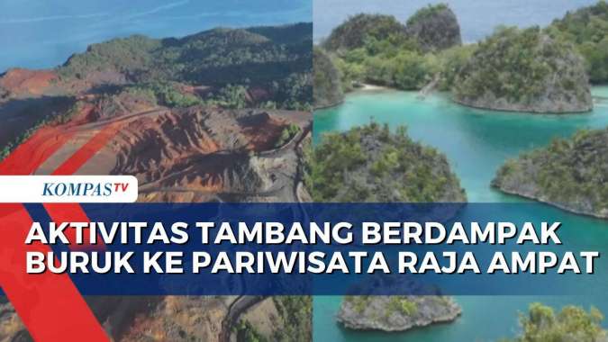 Berdampak Buruk ke Pariwisata, Desakan Hentikan Tambang Nikel di Raja ...