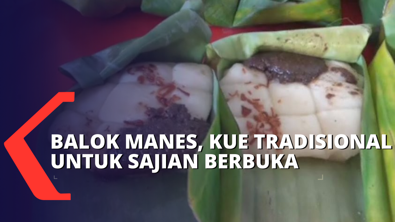 Balok Manes Khas Pandeglang, Kue Tradisional Cocok untuk Sajian Berbuka