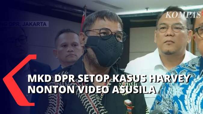 MKD DPR Setop Kasus Harvey Nonton Video Asusila di Ruang SIdang, Harvey: Saya Sudah Klarifikasi!