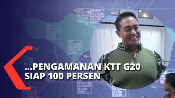 Panglima TNI, Jenderal Andika Perkasa: Pengamanan KTT G20 Siap 100 Persen!