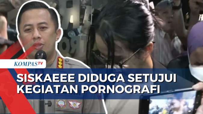 Resmi Ditahan, Polisi Sebut Siskaeee Sengaja Menyetujui Lakukan Kegiatan Pornografi