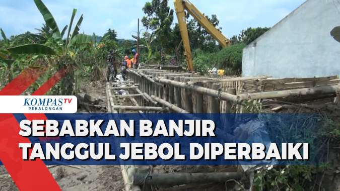 Sebabkan Banjir, Tanggul Jebol Diperbaiki