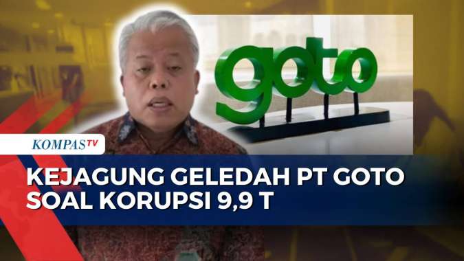 Temuan Kejagung Geledah Kantor GoTo soal Kasus Korupsi Chromebook 9,9 ...