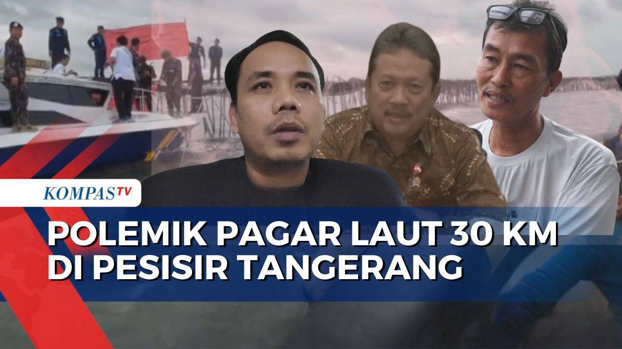 Video: Polemik Pagar Laut 30 KM di Pesisir Tangerang, Nelayan Menduga Pagar Laut Dibekingi Orang ...